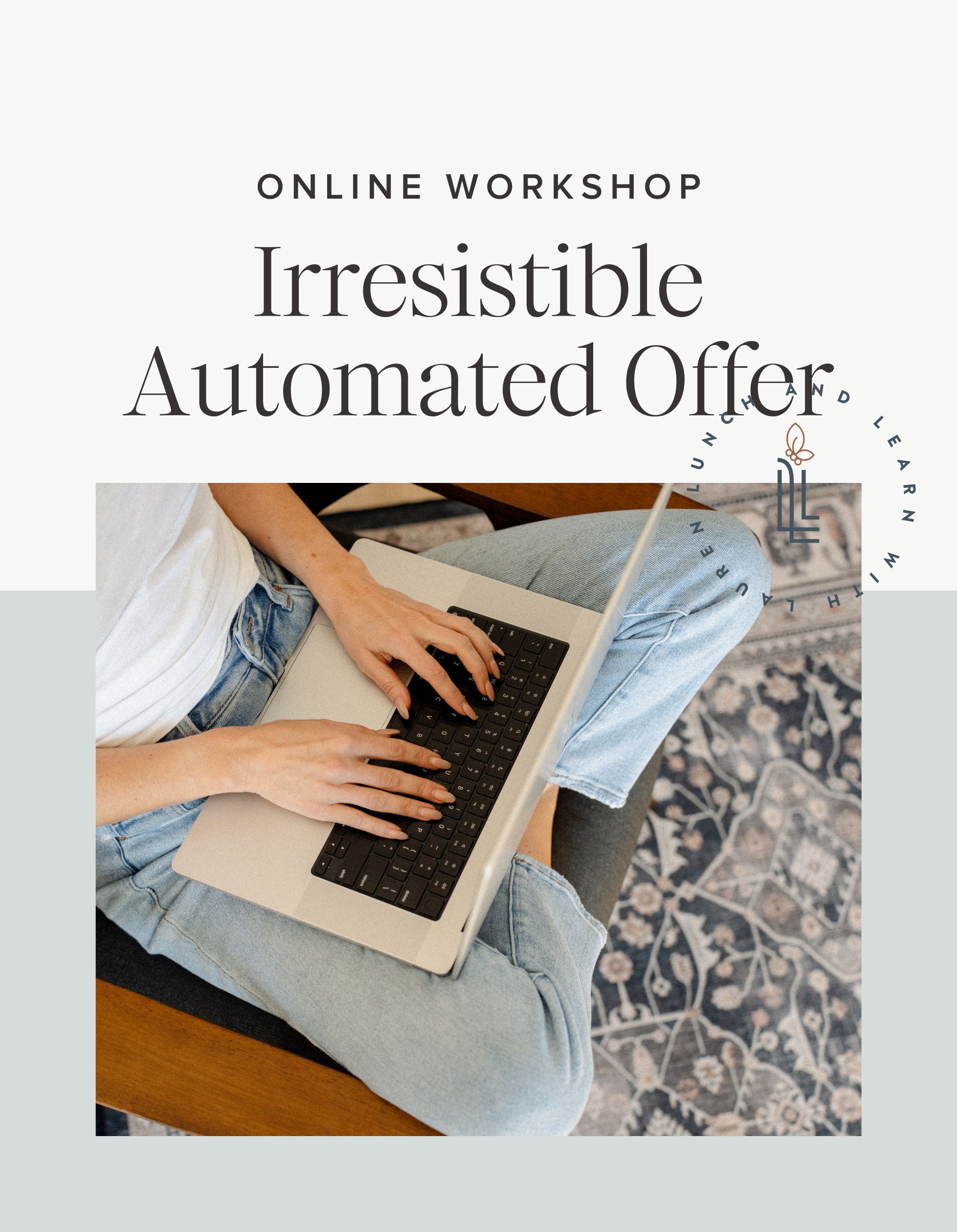 Irresistible Automated Offer Workshop