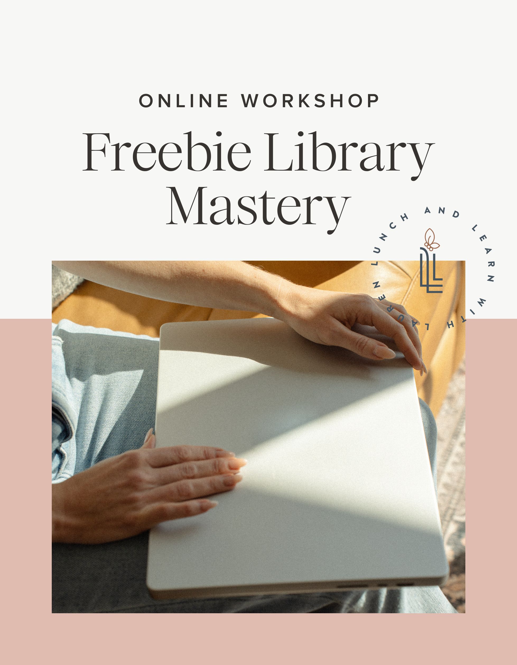 Freebie Library Mastery Workshop